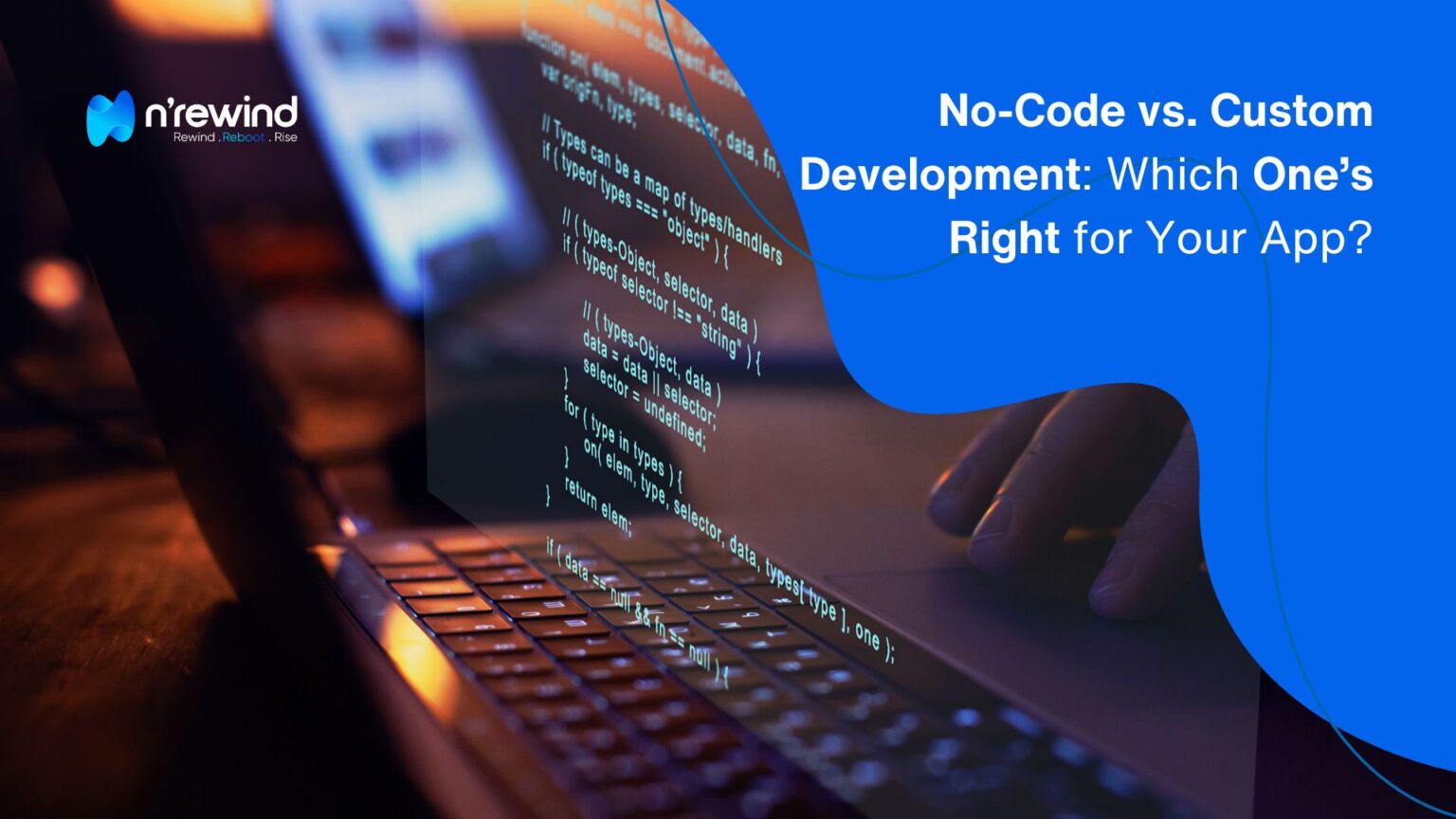 No-Code vs. Custom Development: Pros, Cons & Key Differences